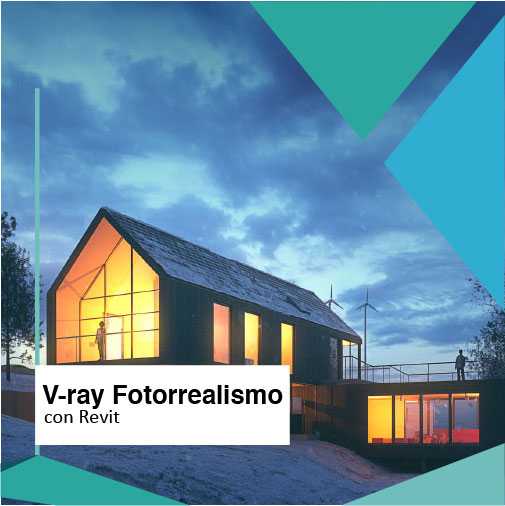 V-Ray Fotorrealismo con Revit - Darco